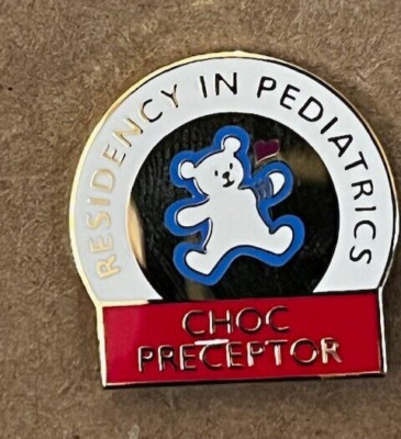 Residency in Pediatrics CHOC Childrens Hosp. Orange County Preceptor ...