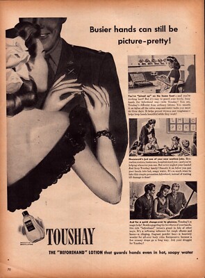1944 TOUSHAY LOTION: ON THE HOME FRONT BUSIER HANDS CAN STILL BE ...