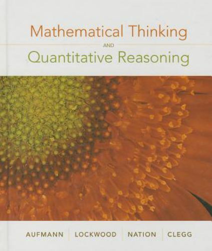 Mathematical Thinking and Quantitative Reasoning by Daniel K. Clegg ...