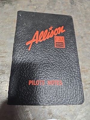 WW2 Allison Pilot Notes 1943 General Motors - Very Rare | eBay