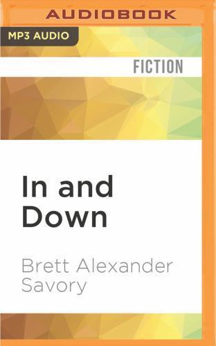 In and Down by Brett Alexander Savory (2016, CD MP3, Unabridged edition ...