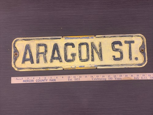 Vtg ARAGON ST Street/Road Sign 24 "x 6" Pressed/Embossed/Raised Steel ...