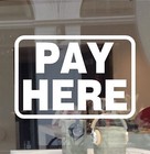 PAY HERE SIGN DECAL BUSINESS VINYL STICKER RETAIL RESTAURANT CUSTOMER ...