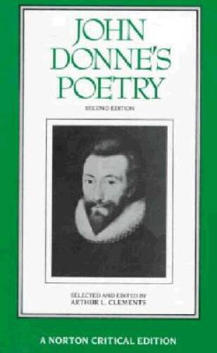 John Donnes Poetry (Norton Critical Editions) - Paperback - ACCEPTABLE 9780393960624| eBay