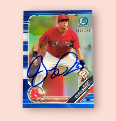 Bobby Dalbec Signed Autographed 2019 Bowman Chrome Blue Card #/150 Red ...