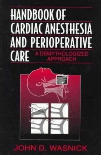 Handbook of Cardiac Anesthesia and Perioperative Care : A ...