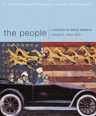People Vol. 2 : A History of Native America, Volume 2: Since 1845 by ...