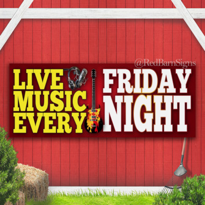 LIVE MUSIC Friday Night Printed BANNER OUTDOOR SIGN Eyelets | eBay