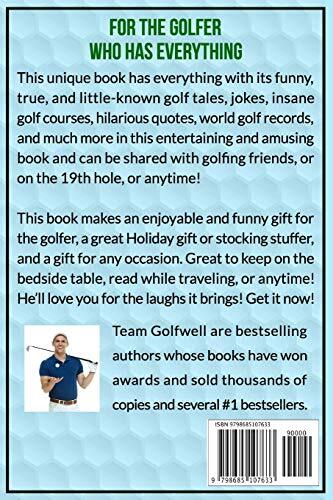 For the Golfer Who Has Everything: A Funny Golf Book (For People Who ...