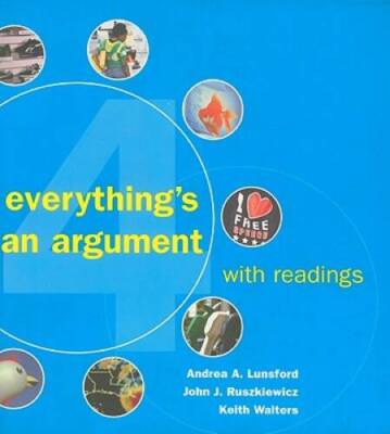 Everythings an Argument with Readings - Paperback By Lunsford, Andrea A ...