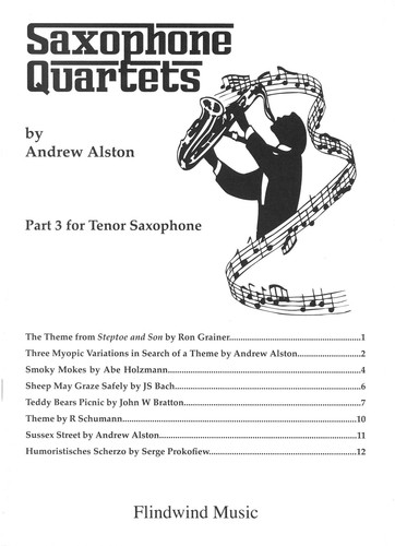 Saxophone Quartets Tenor Saxophone Part 3, Andrew Alston, Flindwind ...