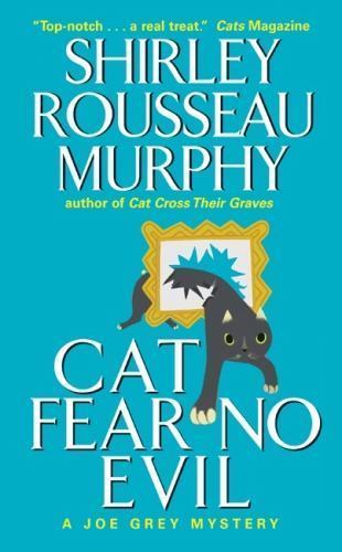 Cat Fear No Evil : A Joe Grey Mystery by Shirley Rousseau Murphy (2004 ...