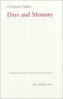 Days and Memory - Paperback By Delbo, Charlotte - GOOD 9780910395557 | eBay