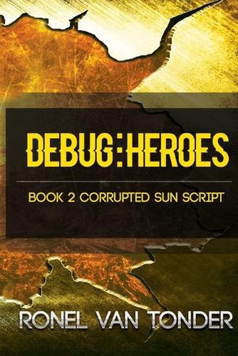 Debug:Heroes by Ronel van Tonder (English) Paperback Book 9781329568273 ...