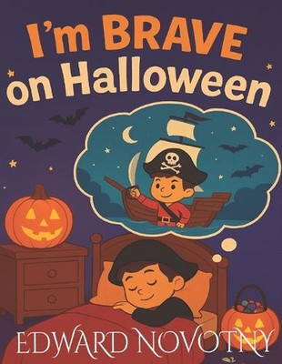 I'm Brave on Halloween by Samantha Novotny Paperback Book | eBay