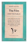 Manvell, Roger 1909-1987 the film and the public / Roger Manvell 1955 ...