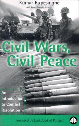 Civil Wars, Civil Peace: An Introduction to Conflict Resolution ...