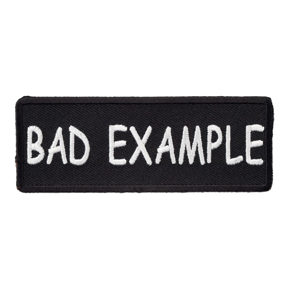 Bad Example Patch, Funny Biker Patches | eBay