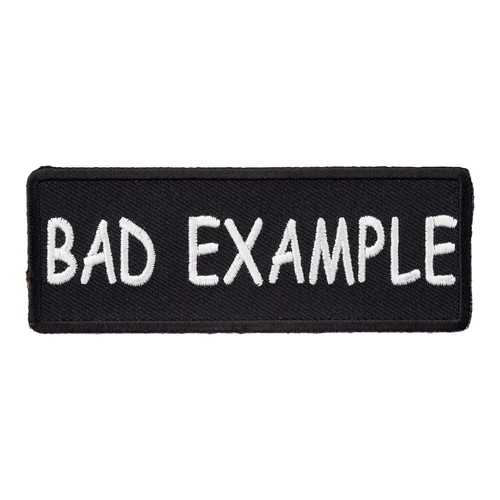 Bad Example Patch, Funny Biker Patches | eBay