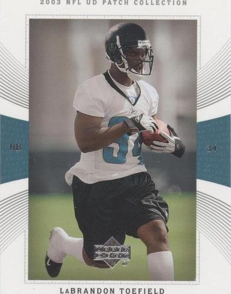 2003 Upper Deck UD Patch Collection - #97 LaBrandon Toefield (RC) for ...