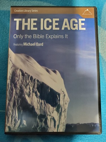 THE ICE AGE Creation Library Series Michael Oard Only the Bible ...