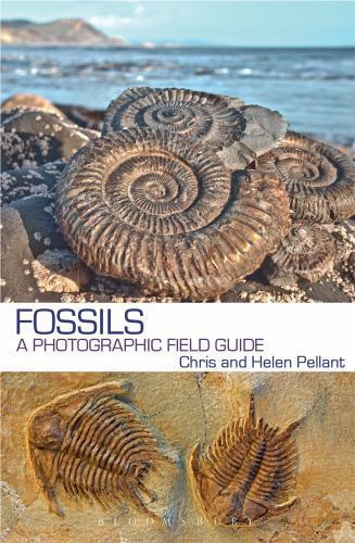 Fossils : A Photographic Field Guide by Helen Pellant and Chris Pellant ...