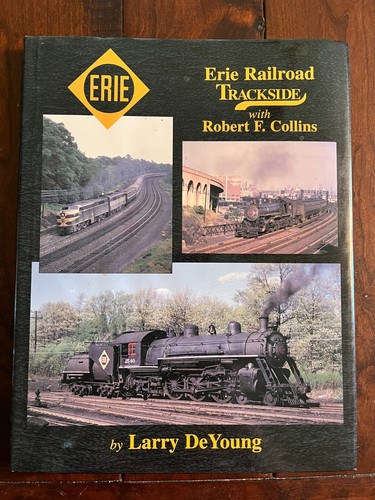 Erie Railroad Trackside with Robert F. Collins - Morning Sun Books | eBay