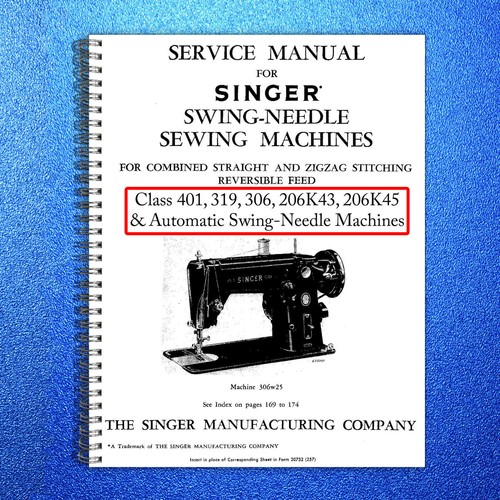 SINGER Class 401A SERVICE MANUAL (Not User Manual) WIRE BOUND ...