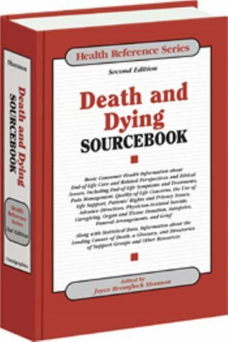 Health Reference Ser.: Death and Dying Sourcebook (2006, Other, Revised ...