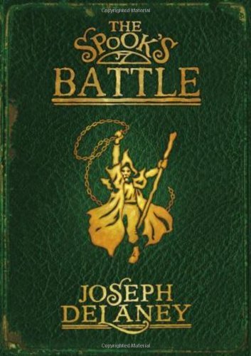 The Spook's Battle (Wardstone Chronicles) By Joseph Delaney ...