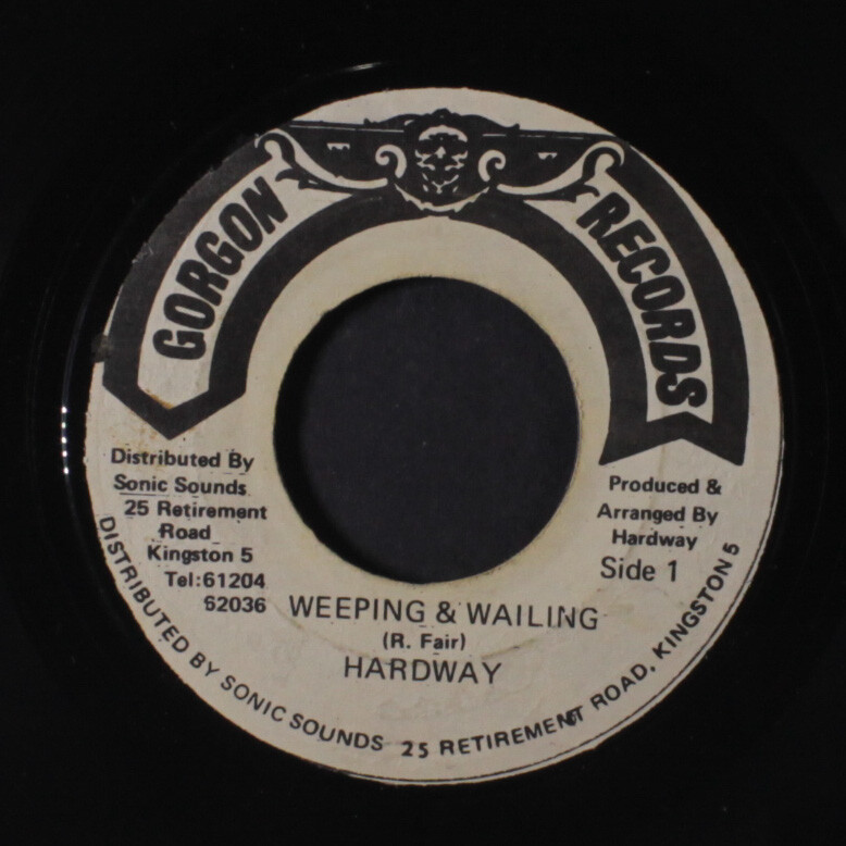 HARDWAY: weeping & wailing / version GORGON 7" Single 45 RPM | eBay
