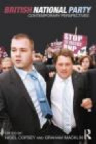 British National Party : Contemporary Perspectives by Graham Macklin ...