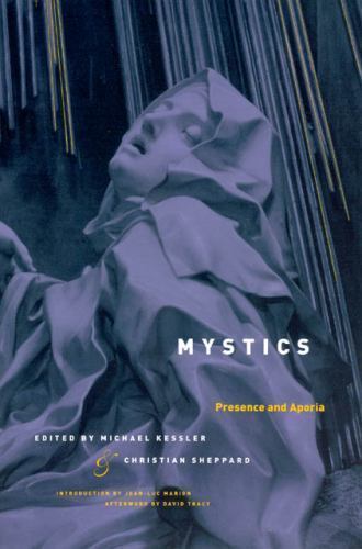 Religion and Postmodernism Ser.: Mystics : Presence and Aporia by ...