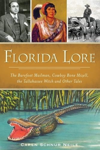 Caren Schnur Neile Florida Lore (Tascabile) 9781467137829 | eBay