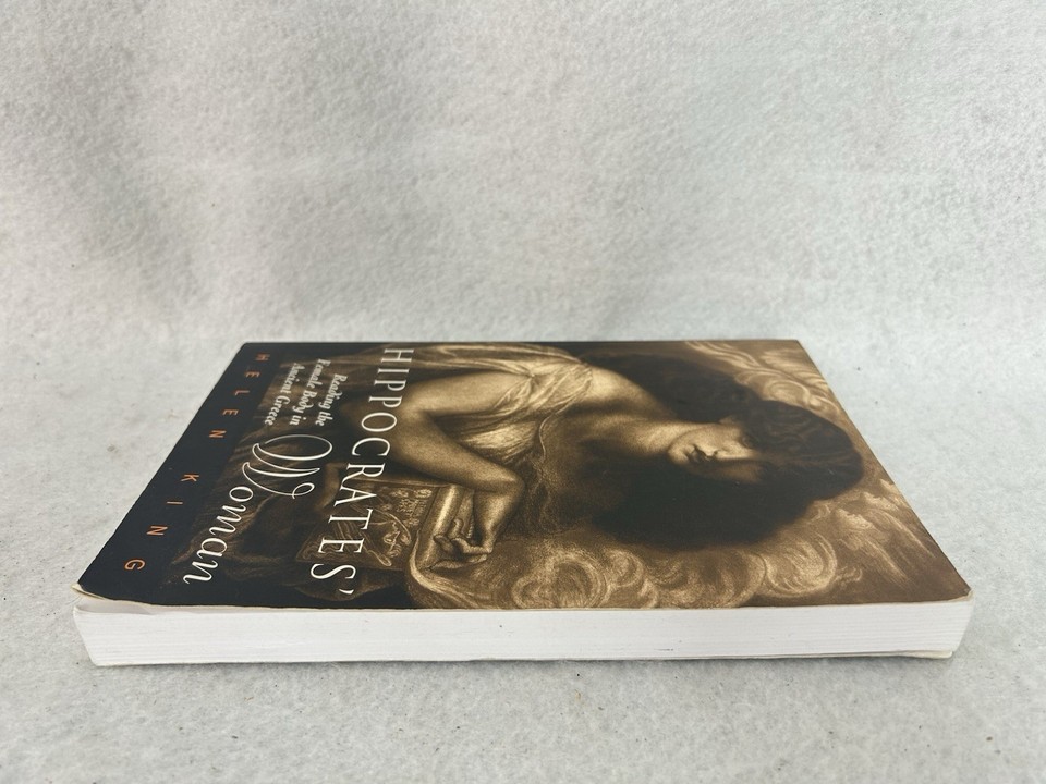 Hippocrates' Woman : Reading the Female Body in Ancient Greece by Helen ...
