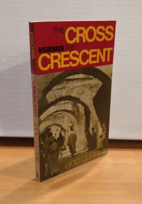 The Cross Versus the Crescent ~ Captain Eric G Fisk (1971, Paperback ...