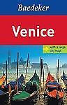 Venice Baedeker Guide by Evamarie Blattner and Baedeker Guides Staff ...