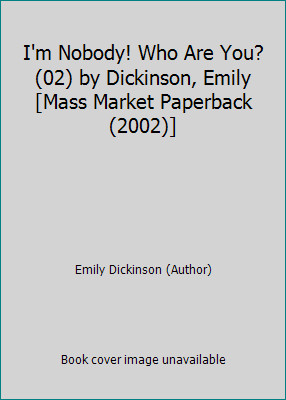 I'm Nobody! Who Are You? (02) by Dickinson, Emily [Mass Market ...