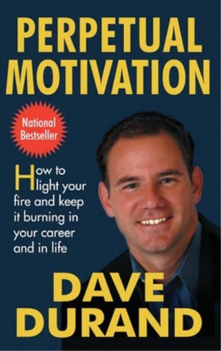 Dave Durand Perpetual Motivation (Poche) 9780824525927 | eBay