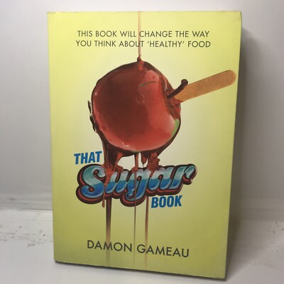 That Sugar Book by Damon Gameau (Paperback, 2015) | eBay Australia