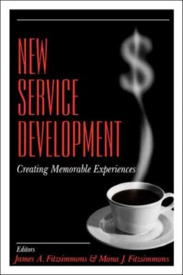 New Service Development: Creating Memorable Experiences 9780761917427| eBay