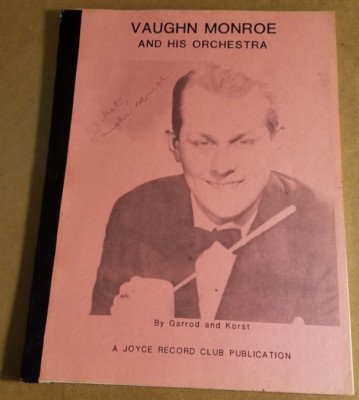 Vaughn Monroe Discography by Garrod + Korst of Joyce Record Pub. c1986 ...