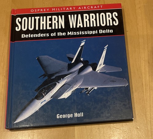 Southern Warriors -Defenders of the Mississippi Delta(Osprey Military ...