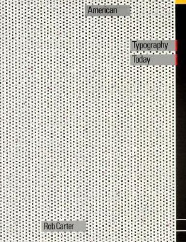 American Typography Today by Rob Carter (1993, Trade Paperback) for ...