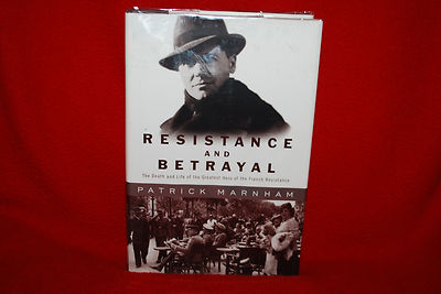 Resistance And Betrayal Patrick Marnham 1st Edition Hardcover 2000 Free ...