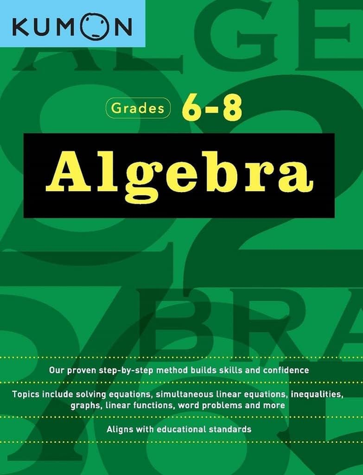 Kumon Algebra-Grades 6-8 (Kumon Middle School Math Workbooks) (Kumon ...