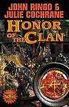 Posleen War Ser.: Honor of the Clan by Julie Cochrane and John Ringo ...