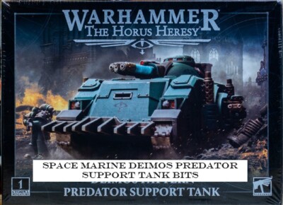 30K Space Marine Bits DPS Deimos Predator Support Tank BITZ Multi ...