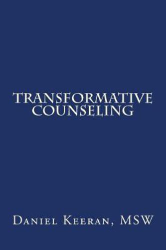 Transformative Counseling by Daniel Keeran (2014, Trade Paperback) for sale online | eBay