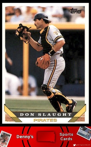 1993 Topps #778 Don Slaught Pittsburgh Pirates Baseball Card | eBay